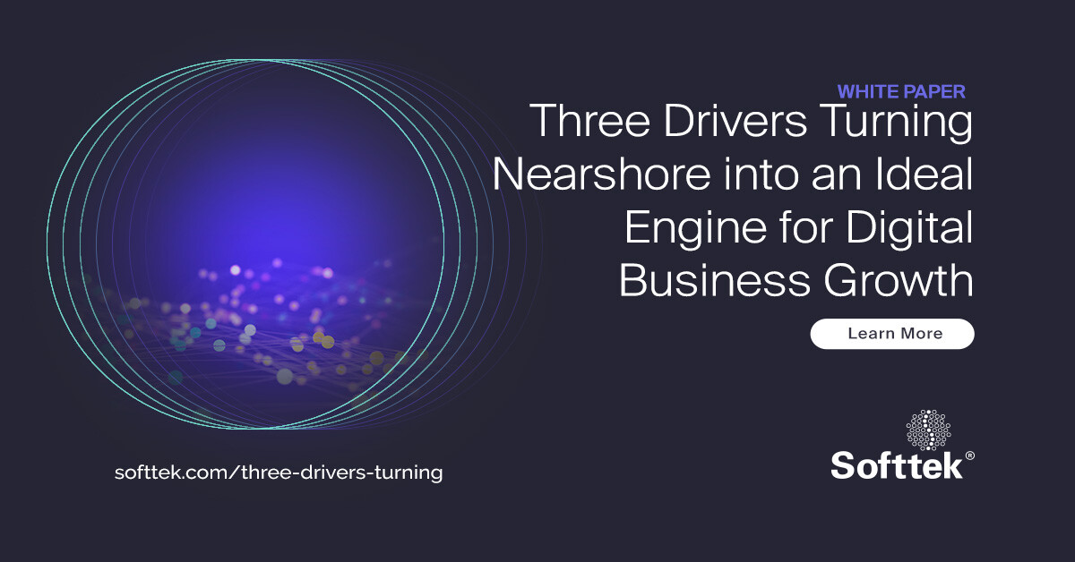 Softtek - Three Drivers Nearshore
